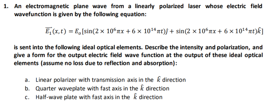 Solved 1. An electromagnetic plane wave from a linearly | Chegg.com