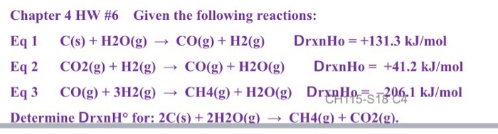 Solved Chapter 4 HW #6 Given the following reactions: Eq1 | Chegg.com Solved Chapter 4 HW #6 Given the following reactions: Eq1 | Chegg.com