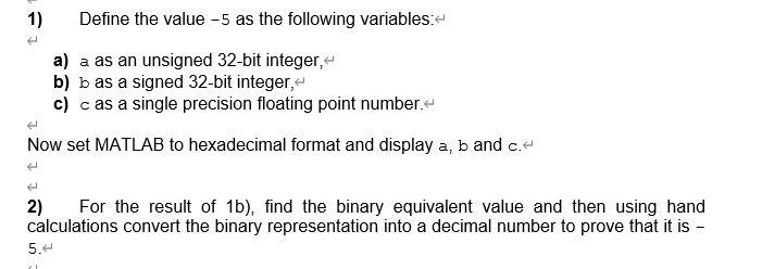 Solved 1 Define The Value −5 As The Following Variables A 