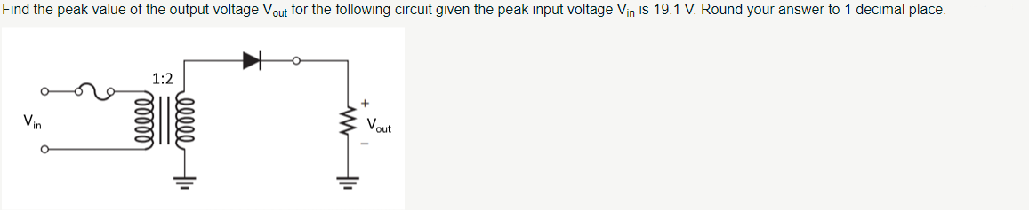 Solved Find the peak value of the output voltage Vout for | Chegg.com