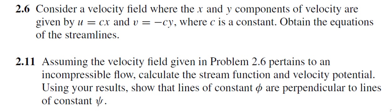 Solved 2.6 ﻿Consider a velocity field where the x ﻿and y | Chegg.com