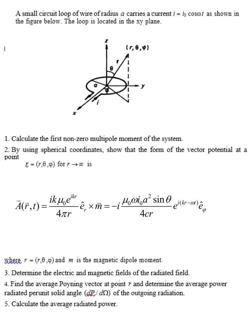 Solved A small circuit loop of wire of radius a carries a | Chegg.com