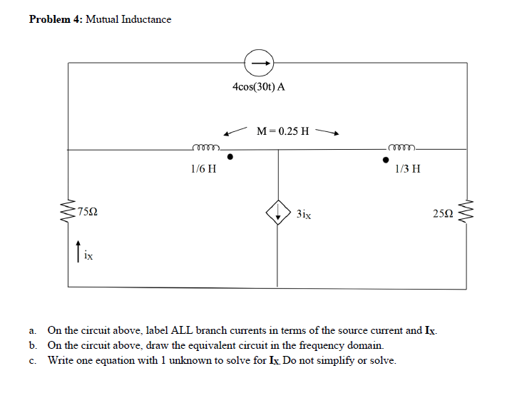 Solved Ia. ﻿On the circuit above, label ALL branch currents | Chegg.com