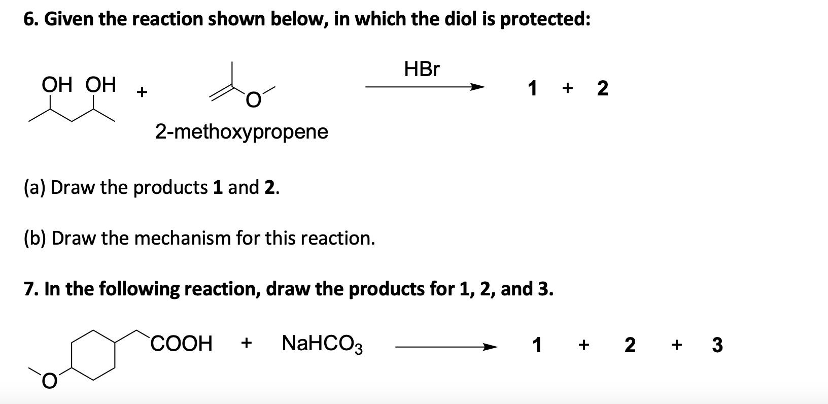 Solved 6. Given the reaction shown below, in which the diol | Chegg.com