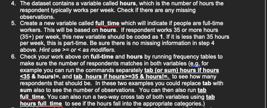 Solved 4. The dataset contains a variable called hours, | Chegg.com