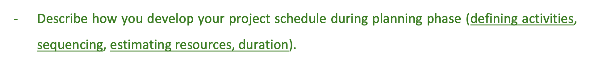 Solved Describe how you develop your project schedule during | Chegg.com