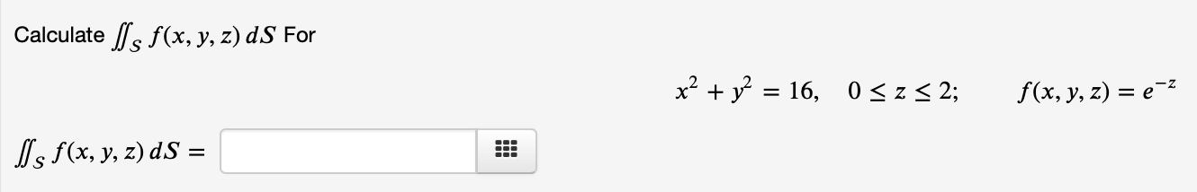 Solved Calculate ∬Sf(x,y,z)dS For | Chegg.com