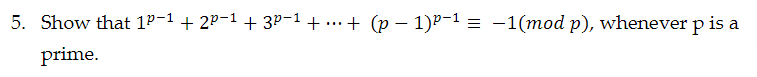 Solved Show that 1p-1+2p-1+3p-1+cdots+(p-1)p-1-=-1(modp), | Chegg.com