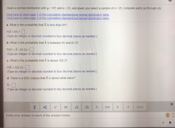 Solved Given a normal distribution with μ = 101 and σ-25, | Chegg.com