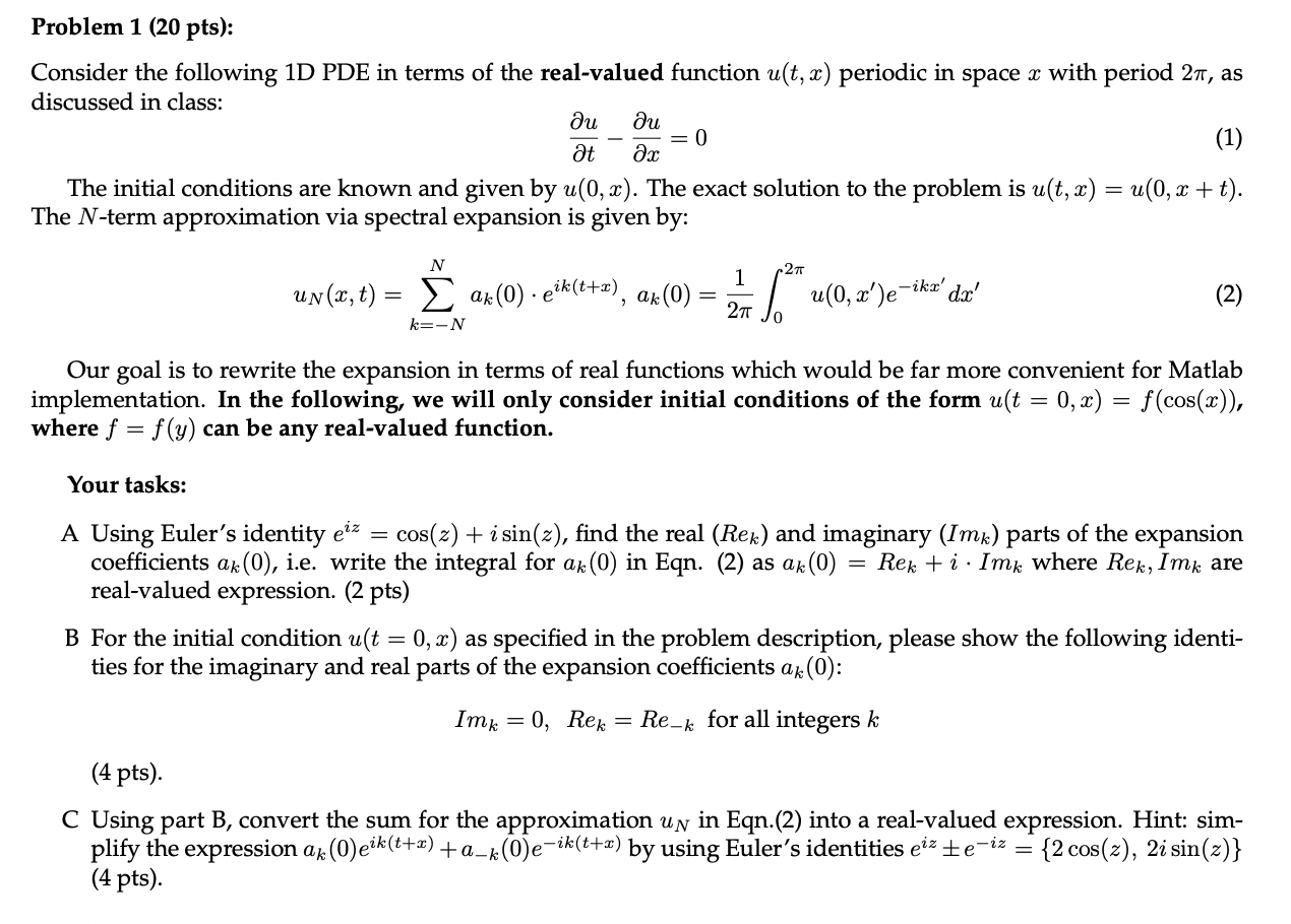 Solved Problem 1 (20 pts): =0 Consider the following 1D PDE | Chegg.com