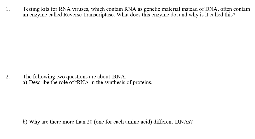 Solved Testing kits for RNA viruses, which contain RNA as | Chegg.com