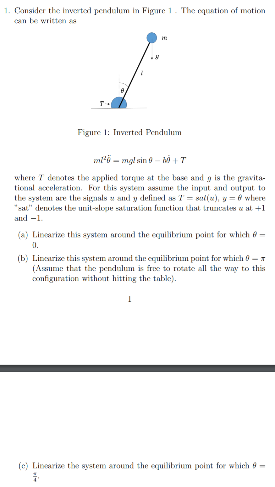 Solved 1. Consider the inverted pendulum in Figure 1. The | Chegg.com