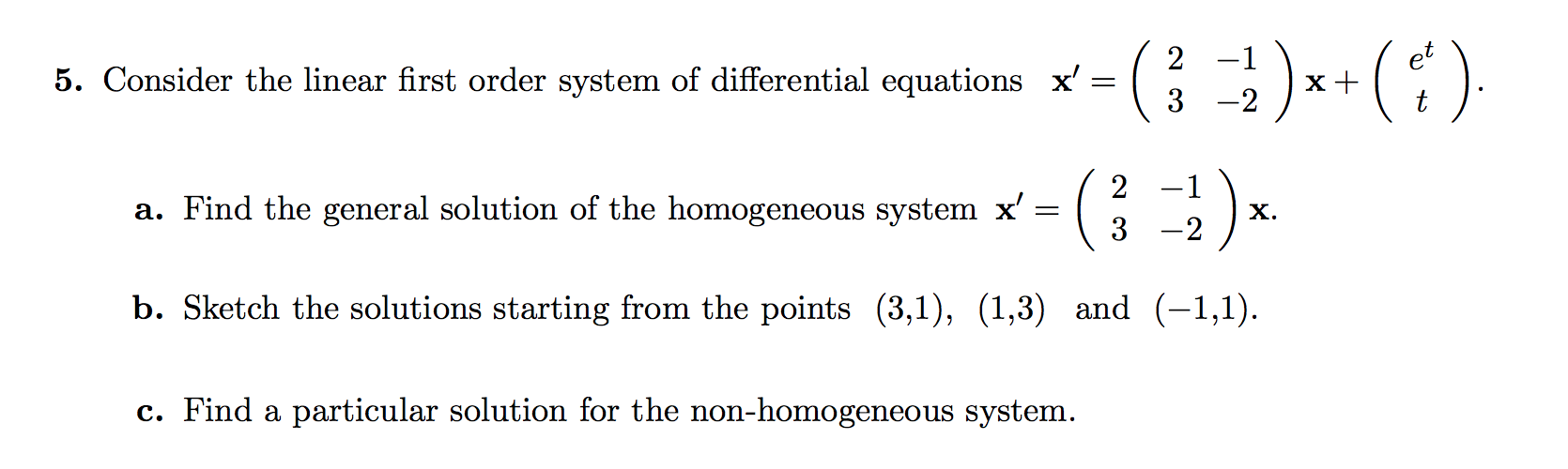 Solved ( 2)() 2 -1 _ 5. Consider the linear first order | Chegg.com