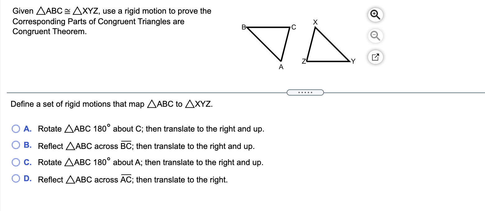 Solved Given AABC = AXYZ, use a rigid motion to prove the | Chegg.com