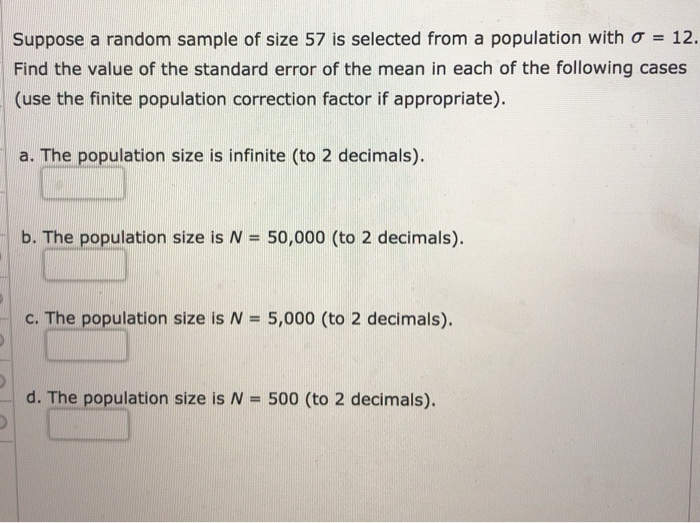 Solved Suppose a random sample of size 57 is selected from a | Chegg.com