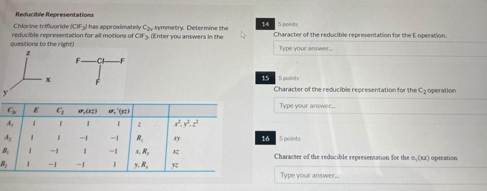 Solved 14 Reducible Representations Chlorine trifluoride | Chegg.com