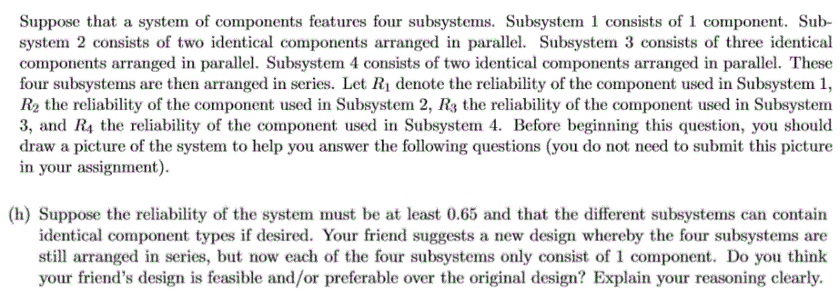 Solved Suppose that a system of components features four | Chegg.com