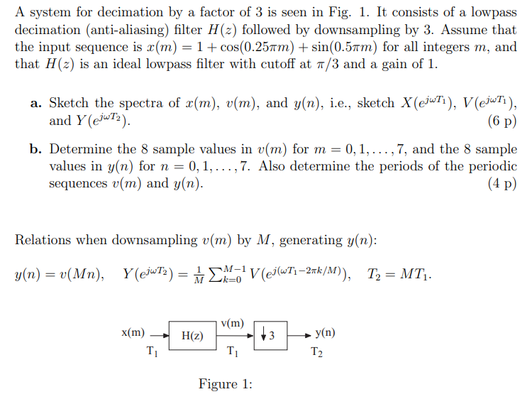 A system for decimation by a factor of 3 is seen in | Chegg.com