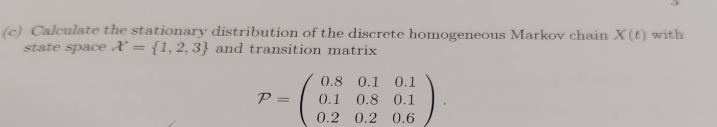 Solved (c) Calculate the stationary distribution of the | Chegg.com