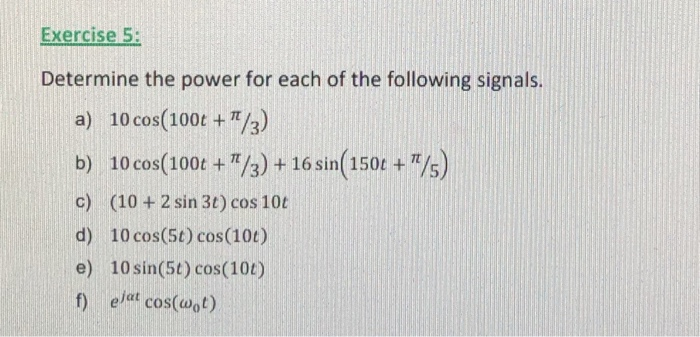 Solved Exercise 5: Determine the power for each of the | Chegg.com