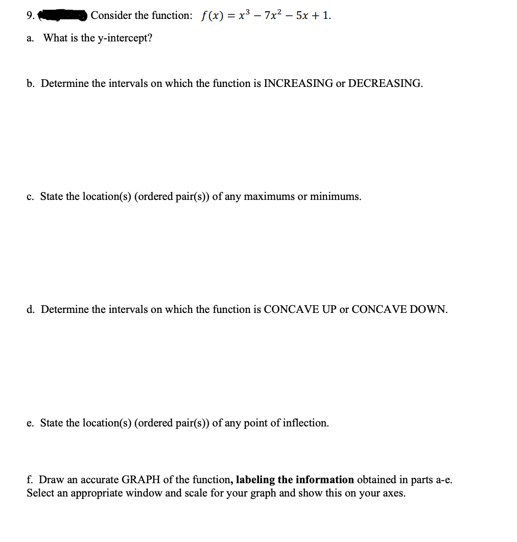 Solved Consider the function: f(x)=x3-7x2-5x+1.a. ﻿What is | Chegg.com