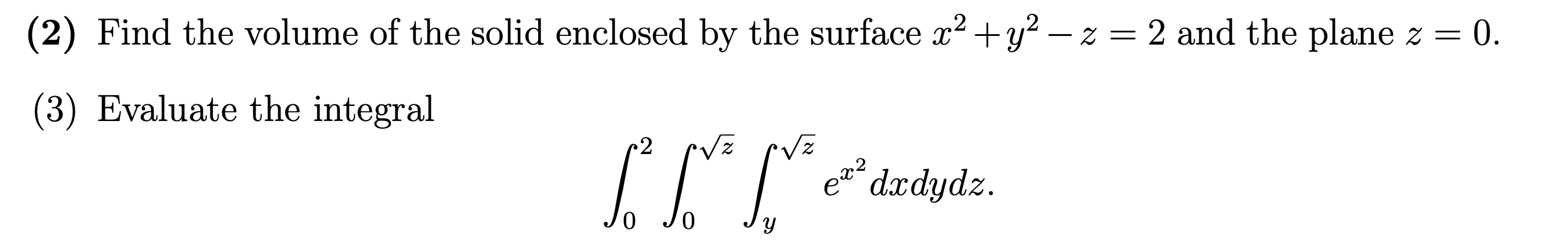 Solved (2) Find the volume of the solid enclosed by the | Chegg.com