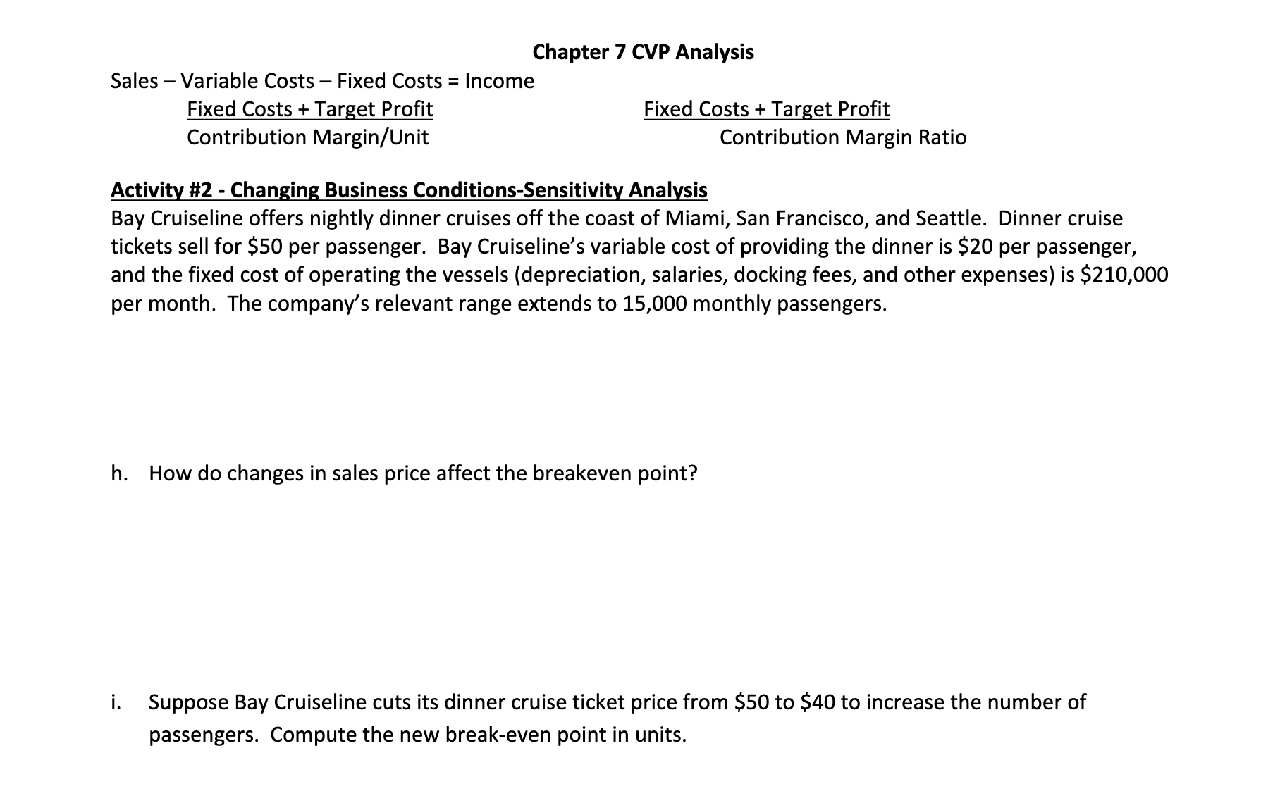 Solved Chapter 7 CVP Analysis Sales - Variable Costs - Fixed | Chegg.com