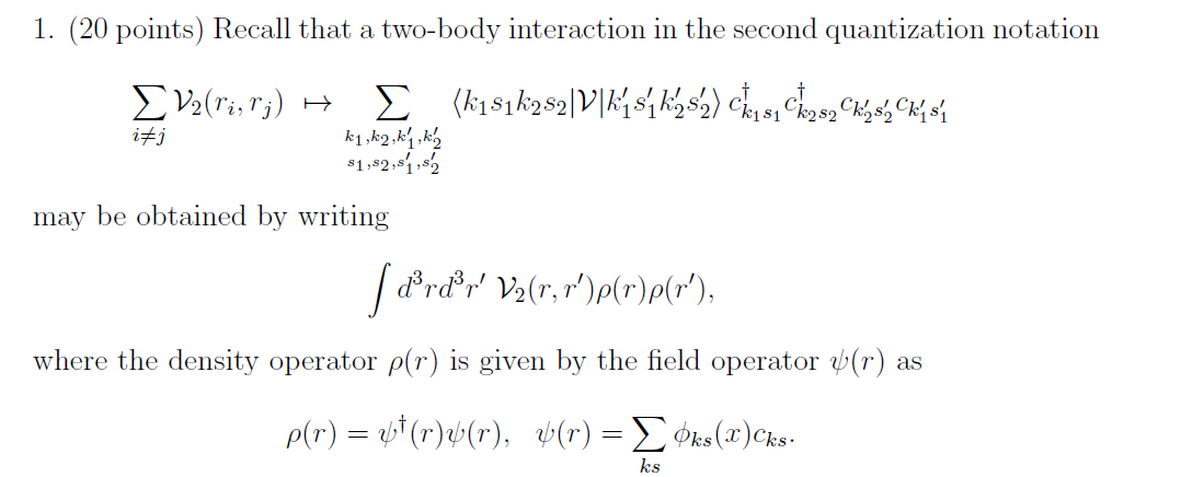 1. (20 points) Recall that a two-body interaction in | Chegg.com