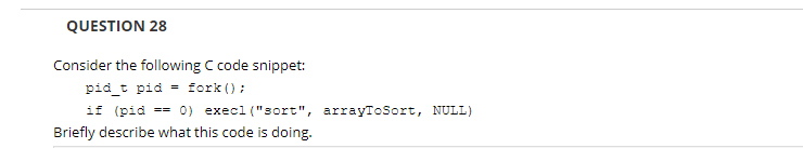 Solved QUESTION 28 Consider the following C code snippet: | Chegg.com