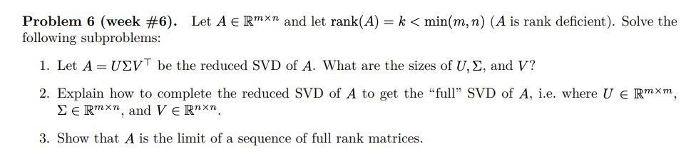 Solved Problem 6 (week \#6). Let A∈Rm×n and let rank(A)=k | Chegg.com
