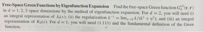 Solved Free-Space Green Functions by Eigenfunction Expansion | Chegg.com