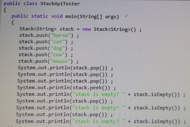 Solved public class StackApiTester public static void | Chegg.com