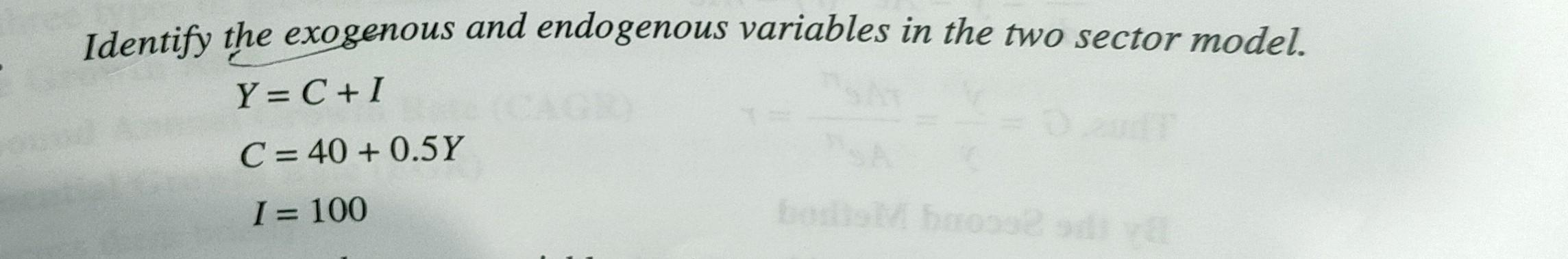 Solved Identify the exogenous and endogenous variables in | Chegg.com