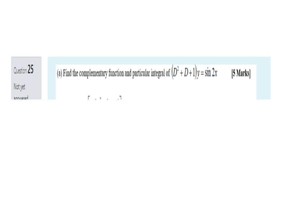 Solved Question 25 (a) Find the complementary function and | Chegg.com
