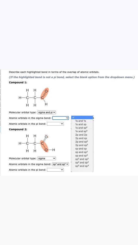 Solved Describe each highlighted bond in terms of the | Chegg.com Solved Describe each highlighted bond in terms of the | Chegg.com