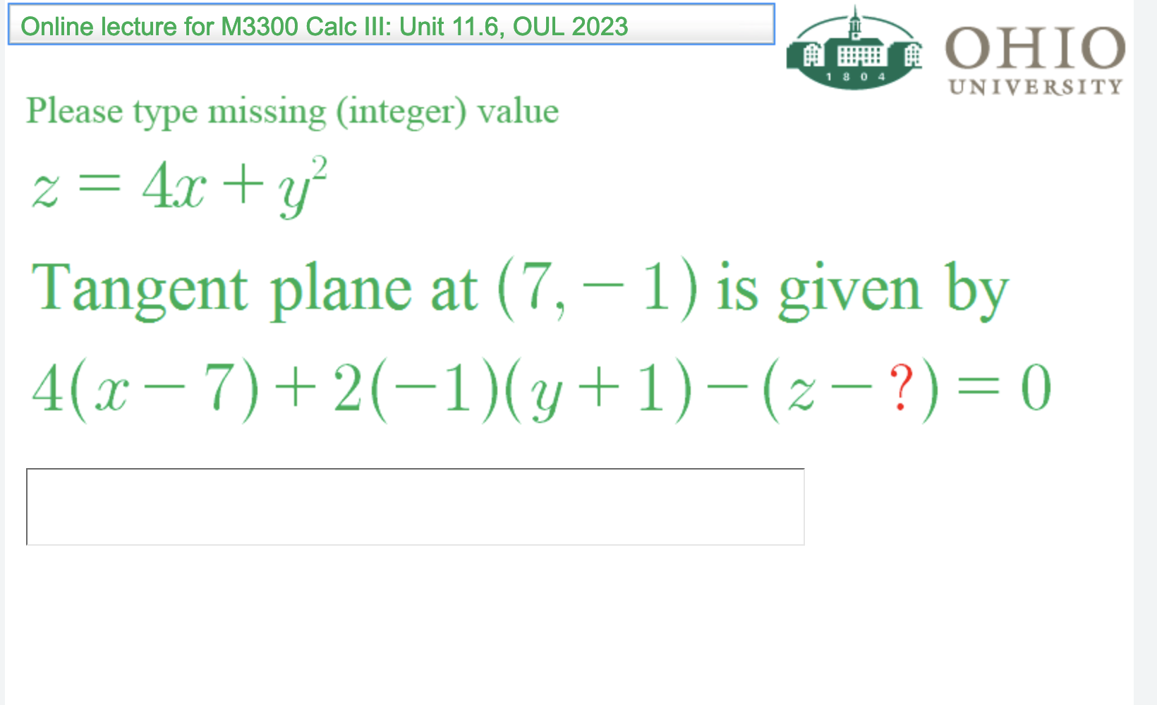 Solved Please type missing (integer) value z=4x+y2 Tangent | Chegg.com