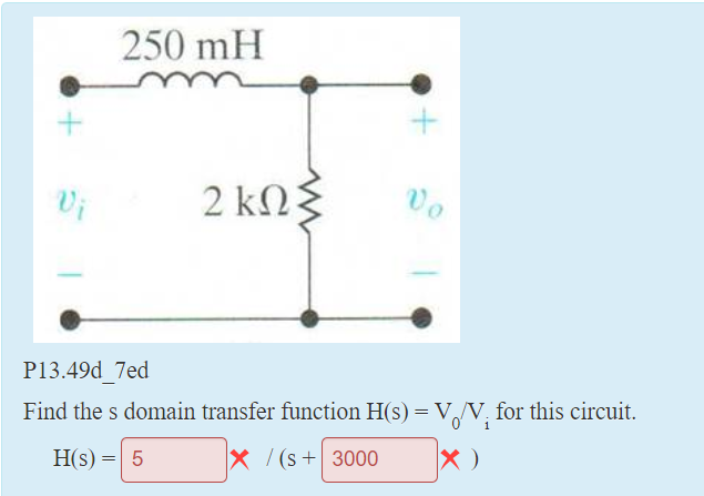Solved 250 mH 0 2 kQ 20) P13.49d 7ed Find the s domain | Chegg.com