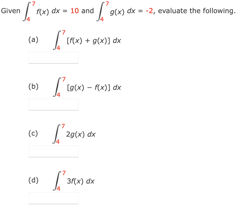 Solved ven ∫47f(x)dx=10 and ∫47g(x)dx=−2, evaluate the | Chegg.com