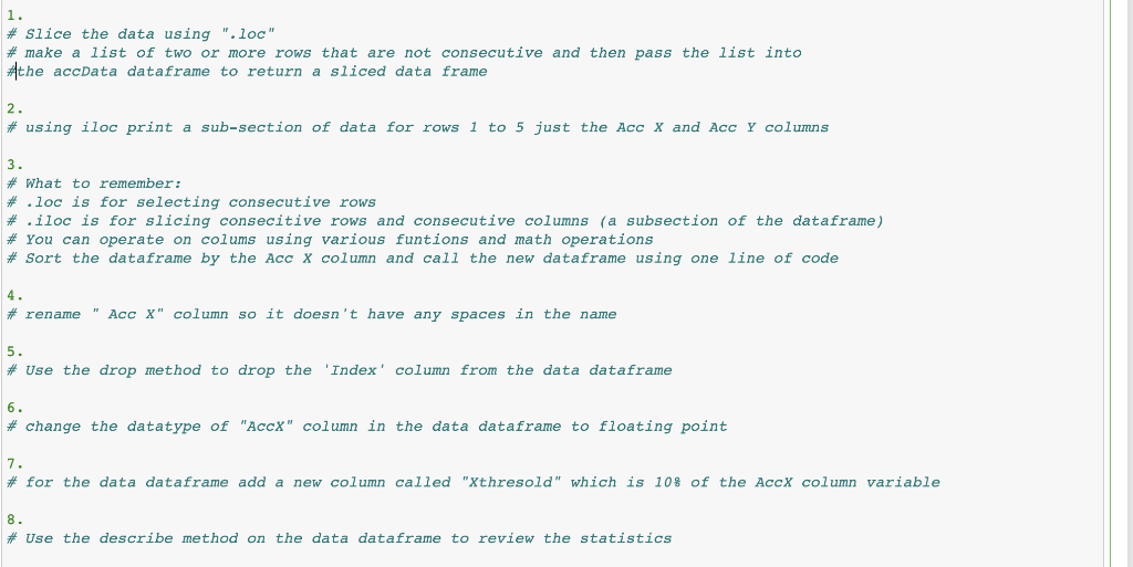 Solved 1. # Slice the data using ".loc" # make a list of two | Chegg.com