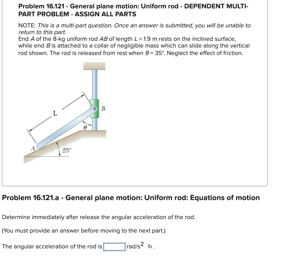Solved End A ﻿of the 8 -kg uniform rod AB ﻿of length L=1.9m | Chegg.com