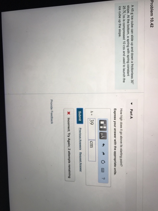 Solved Problem 10.42 A 45 g ice cube can slide up and down a | Chegg.com