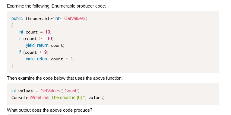 Solved Examine the following IEnumerable producer code: Then | Chegg.com
