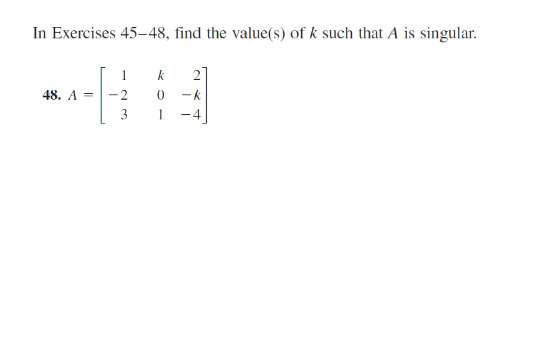 Solved In Exercises 45−48, find the value(s) of k such that | Chegg.com