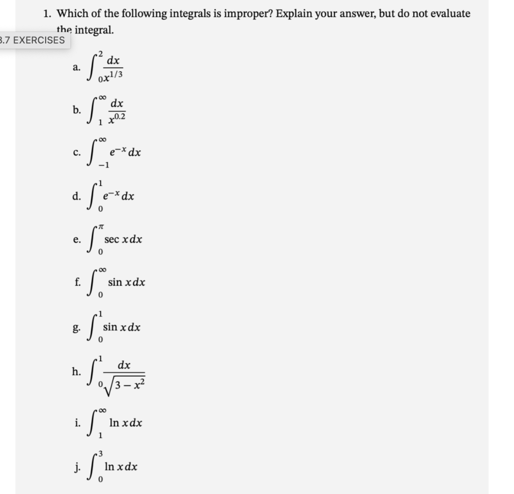 Solved 1. Which of the following integrals is improper? | Chegg.com
