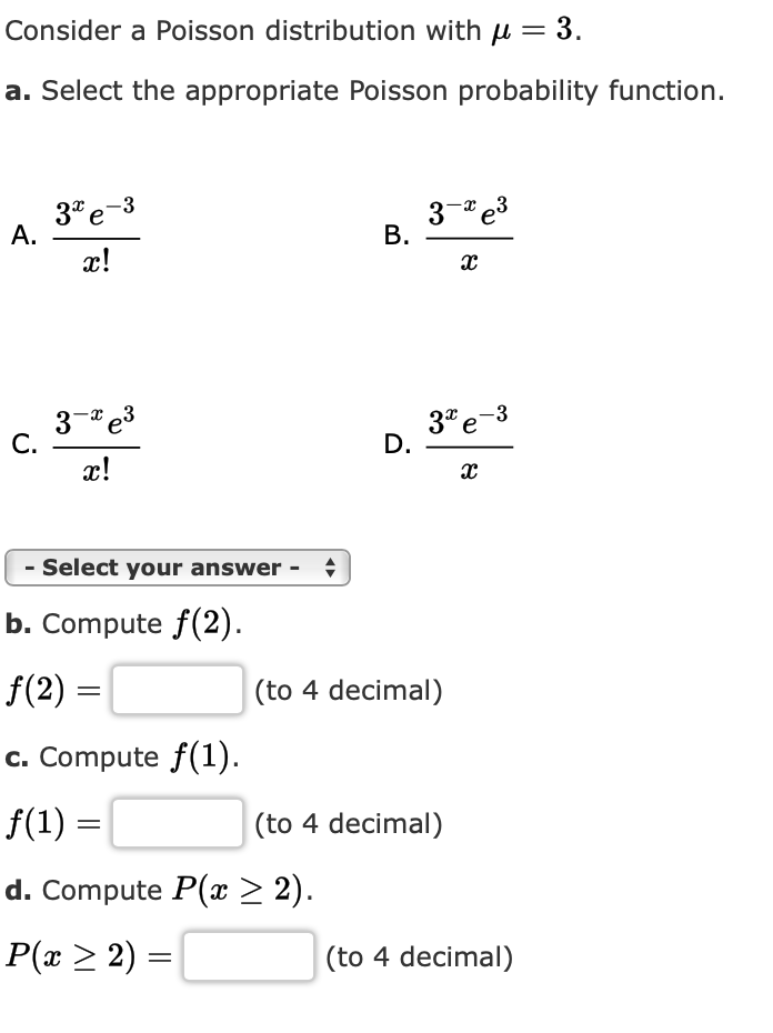 Solved Consider a Poisson distribution with u = 3. a. Select | Chegg.com Solved Consider a Poisson distribution with u = 3. a. Select | Chegg.com