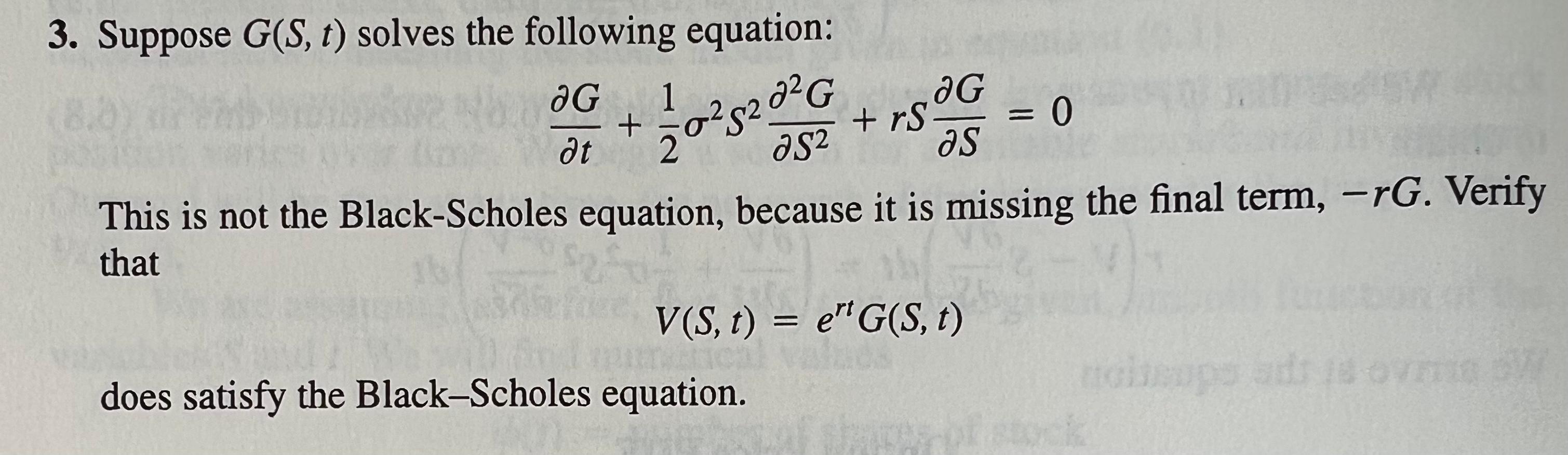 Solved 3. Suppose G(S,t) solves the following equation: | Chegg.com