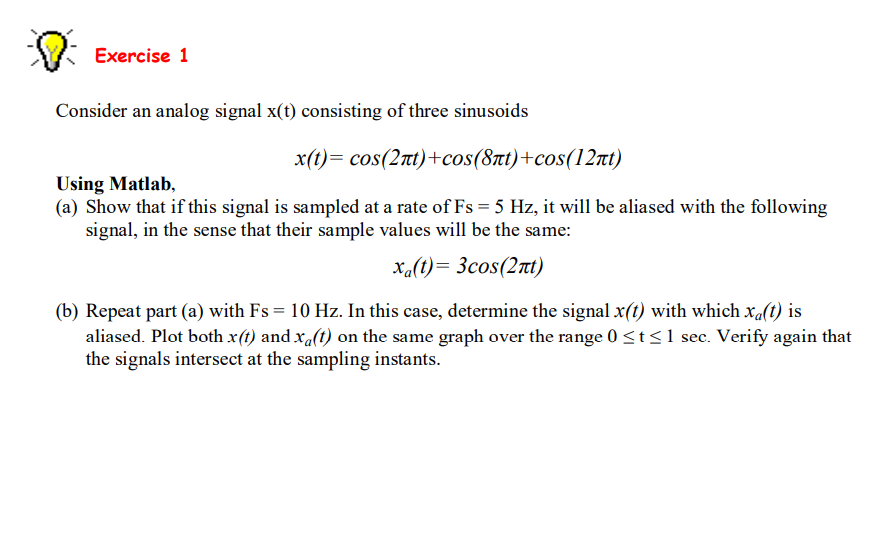 Solved Exercise 1 Consider an analog signal x(t) consisting | Chegg.com