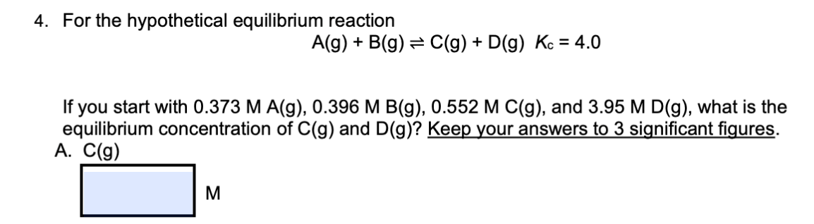 Solved 4. For the hypothetical equilibrium reaction | Chegg.com