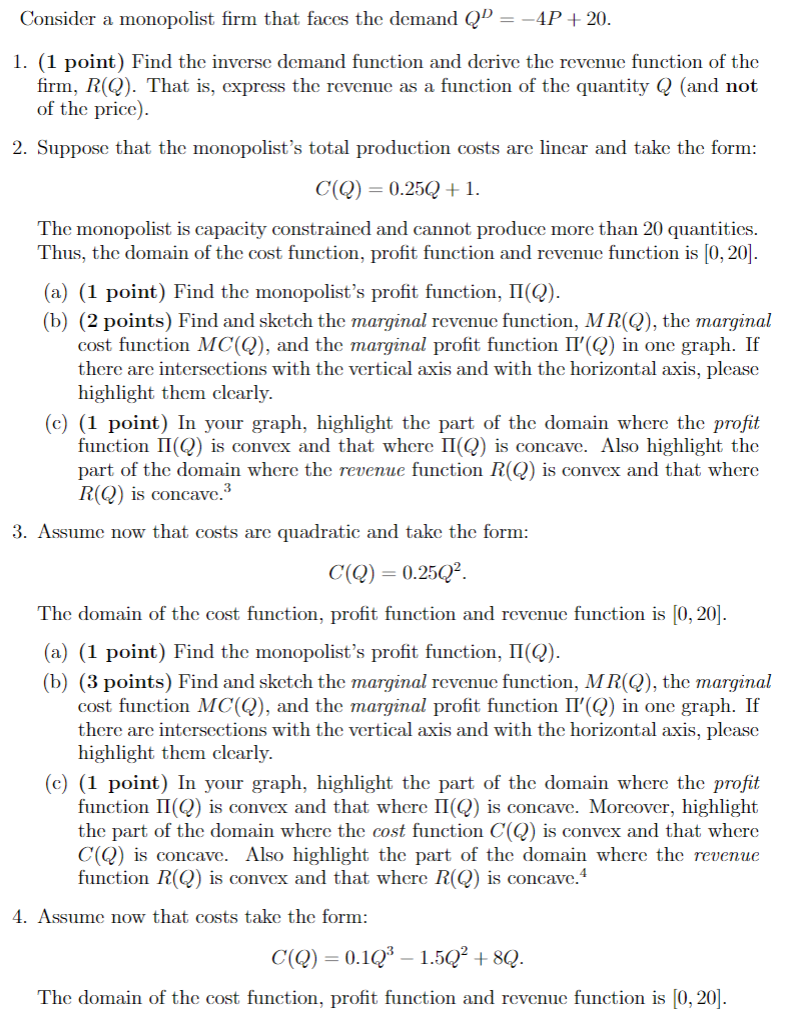 Consider a monopolist firm that faces the demand | Chegg.com