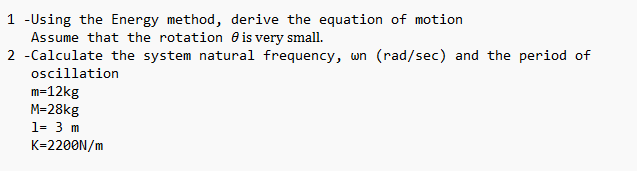 Solved 1 -Using the Energy method, derive the equation of | Chegg.com